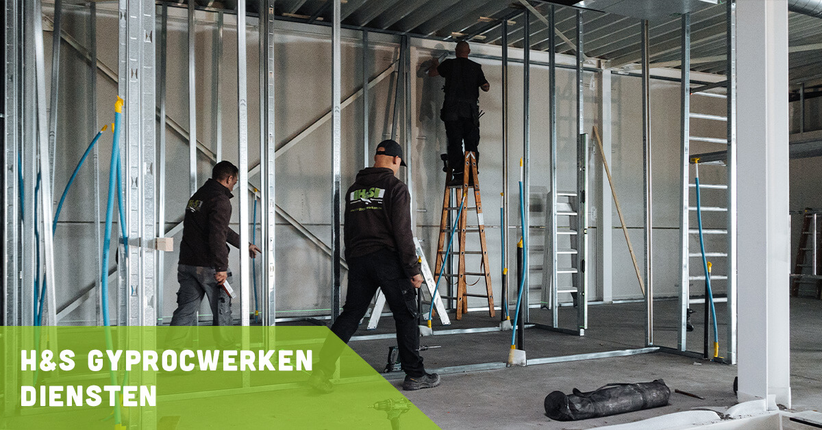 Gyproc plaatsen én zoveel meer: H&S Gyprocwerken helpt je.